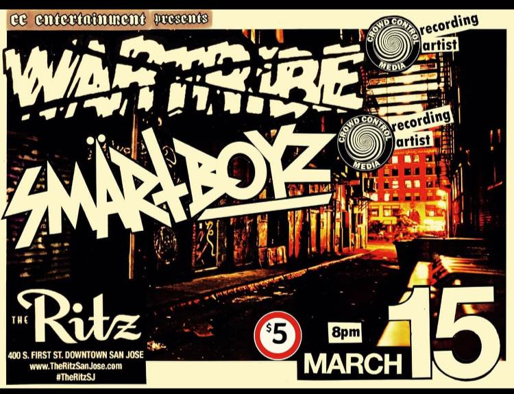 •FRONT BAR AT THE RITZ• — SMARTBOYZ + Wartribe | Nightclub San Jose CA ...